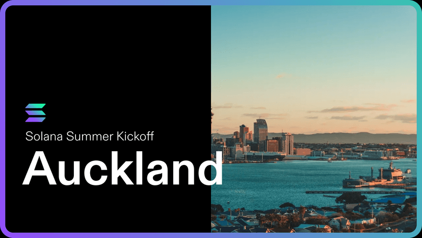 Solana Summer Kickoff: Auckland, New Zealand
