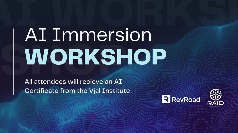 AI Immersion Workshop & Certificate with RevRoad & RAID