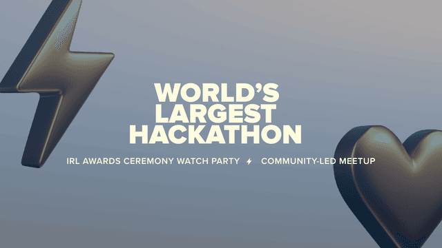 World's Largest Hackathon IRL Awards Ceremony Watch Party: San ...