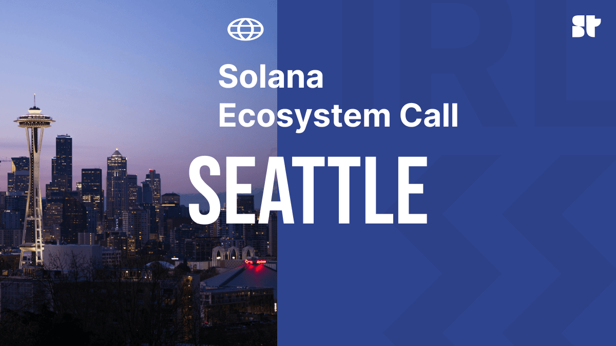 Solana Ecosystem Call IRL - Seattle