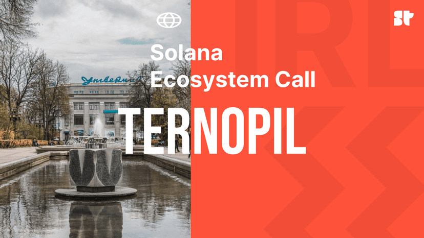 Solana Ecosystem Call IRL - Ternopil, Ukraine