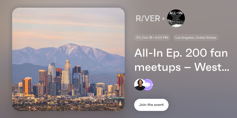 All-In Ep. 200 fan meetups -- Westside, CA