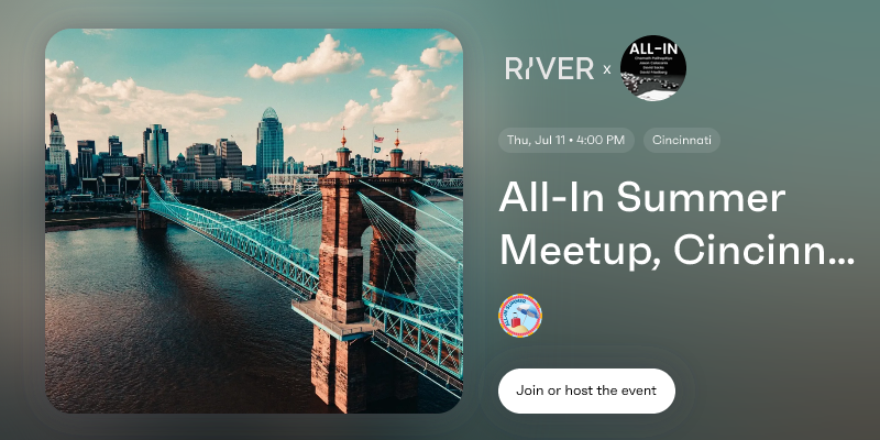 All-In Summer Meetup, Cincinnati