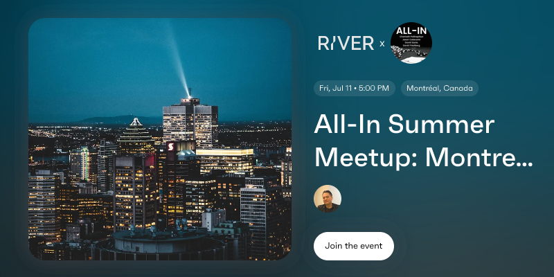 All-In Summer Meetup: Montreal, Canada