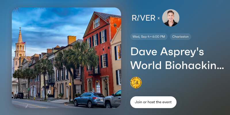 Dave Asprey's World Biohacking Day - Charleston