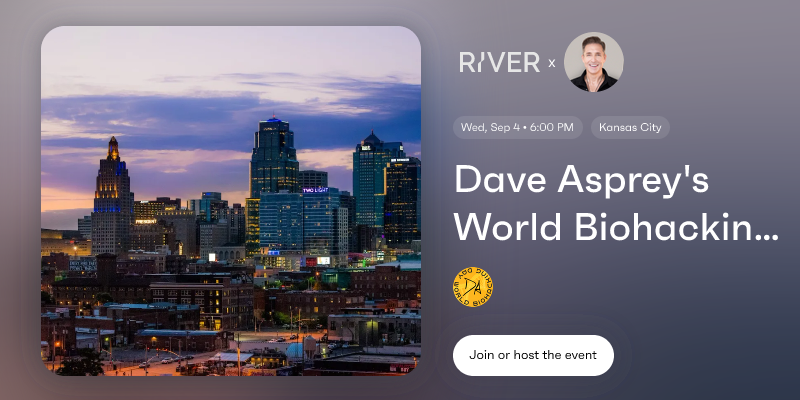 Dave Asprey's World Biohacking Day - Kansas City