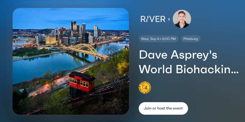 Dave Asprey's World Biohacking Day - Pittsburgh