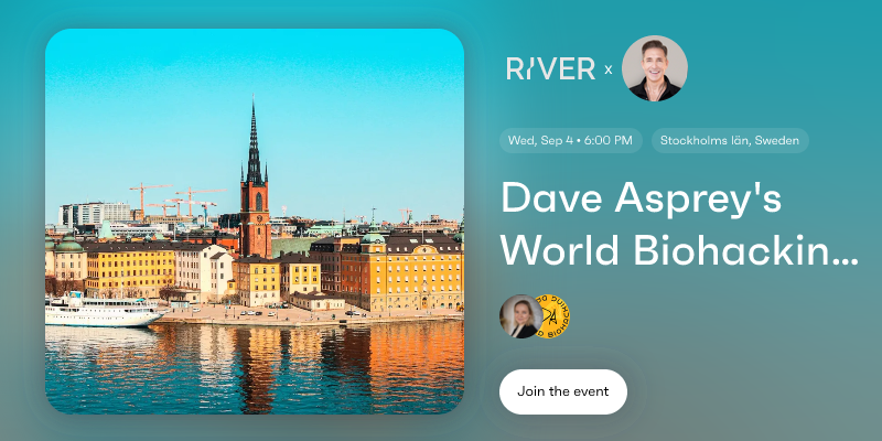 Dave Asprey's World Biohacking Day - Stockholm