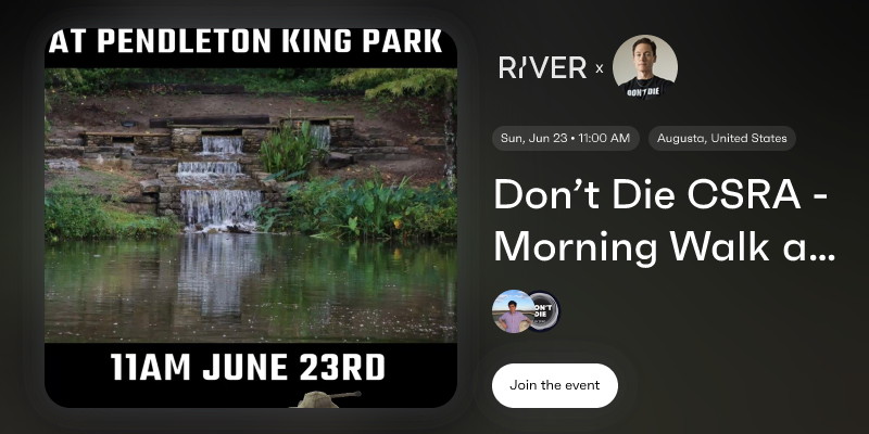 Don’t Die CSRA - Morning Walk at Pendleton King Park