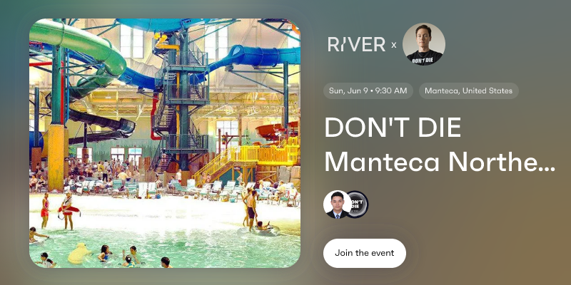 DON'T DIE Manteca Northern CA (Great Wolf Lodge Waterpark)