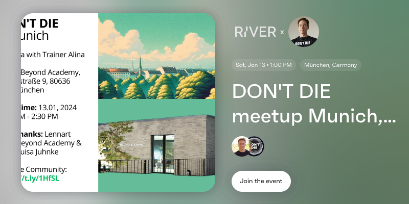 DON'T DIE meetup Munich, Germany