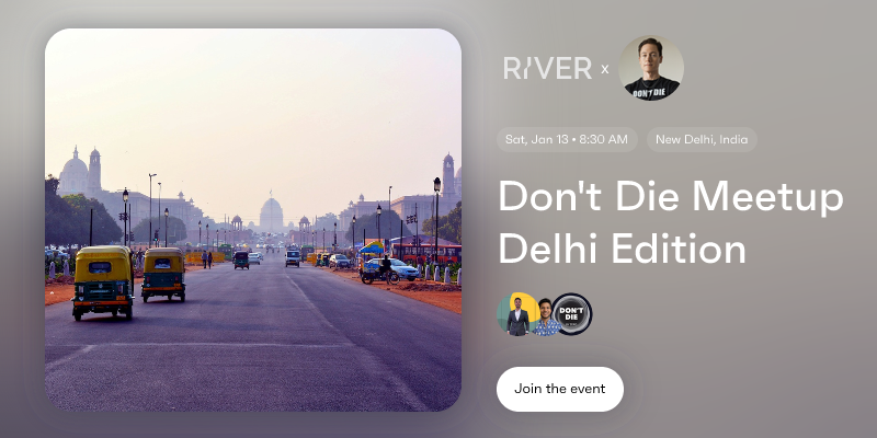 🌟 Don't Die Meetup Delhi Edition🌿