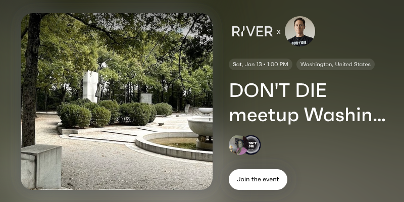 DON'T DIE meetup Washington DC