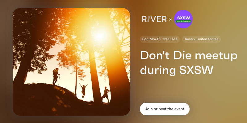 Don't Die meetup during SXSW