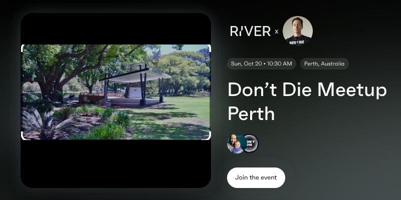 Don’t Die Meetup Perth