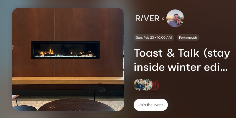 Toast & Talk (stay inside winter edition)