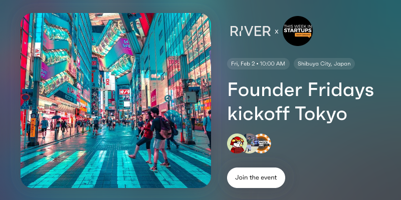 Founder Fridays kickoff Tokyo