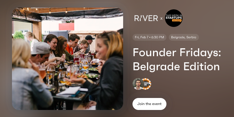 Founder Fridays: Belgrade Edition