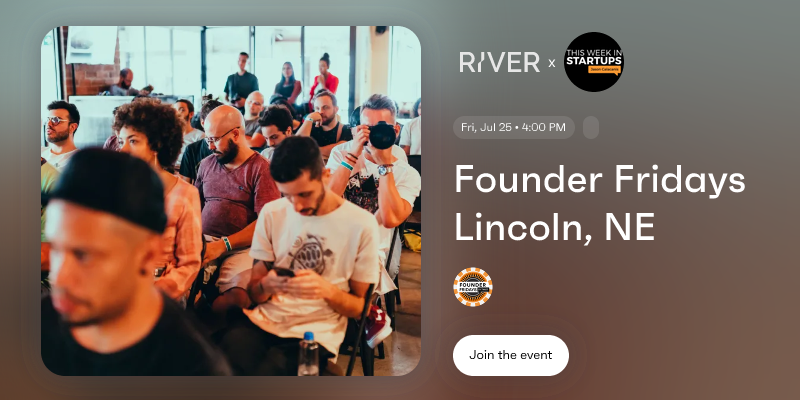 Founder Fridays Lincoln, NE