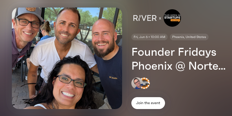 Founder Fridays Phoenix @ Norterra