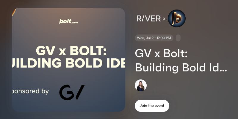 GV x Bolt: Building Bold Ideas