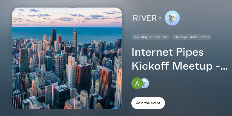 Internet Pipes Kickoff Meetup - Chicago