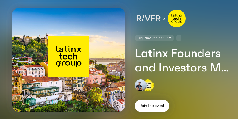 Latinx Founders and Investors Meetup Lisbon/Cascais, Portugal