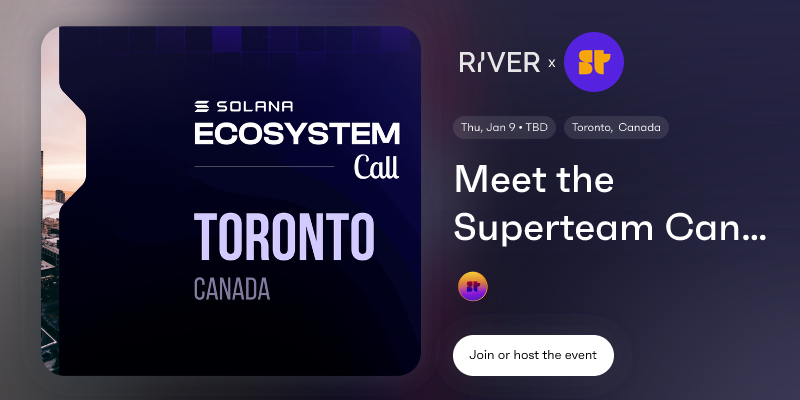 Meet the Superteam Canada Core Team - Solana Ecosystem Call IRL - Toronto