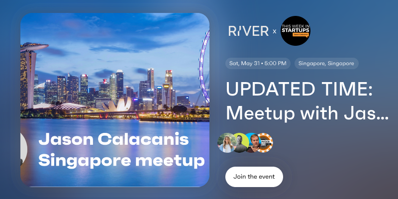 UPDATED TIME: Meetup with Jason Calacanis in Singapore
