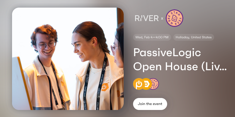 PassiveLogic Open House (Live Demos + Hardware)