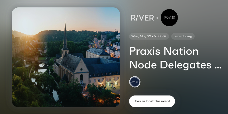 Praxis Nation Node Delegates townhall Luxembourg, Luxembourg