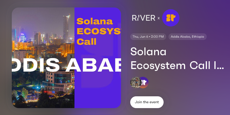 Solana Ecosystem Call IRL - Addis Ababa