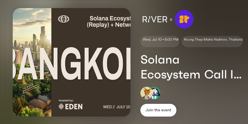 Solana Ecosystem Call IRL (REPLAY) + Networking Night - Bangkok, Thailand
