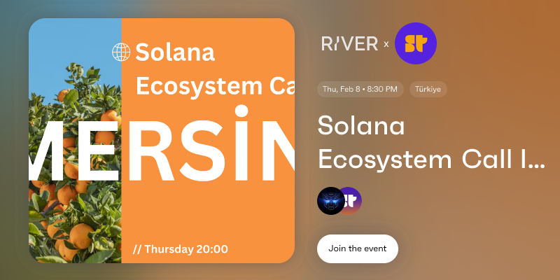 Solana Ecosystem Call IRL - Mersin, Turkey