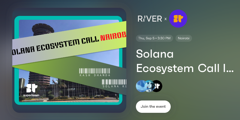 Solana Ecosystem Call IRL - Nairobi, Kenya