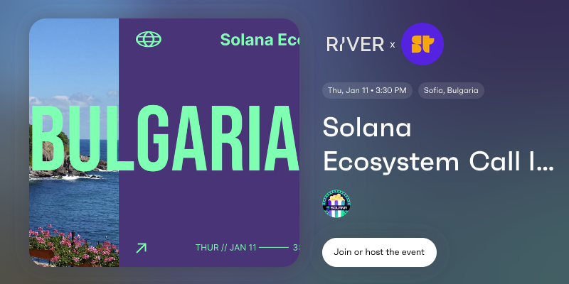 Solana Ecosystem Call IRL - Sofia, Bulgaria