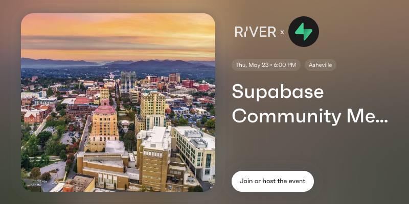 Supabase Community Meetup, Asheville, NC