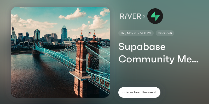 Supabase Community Meetup, Cincinnati, OH