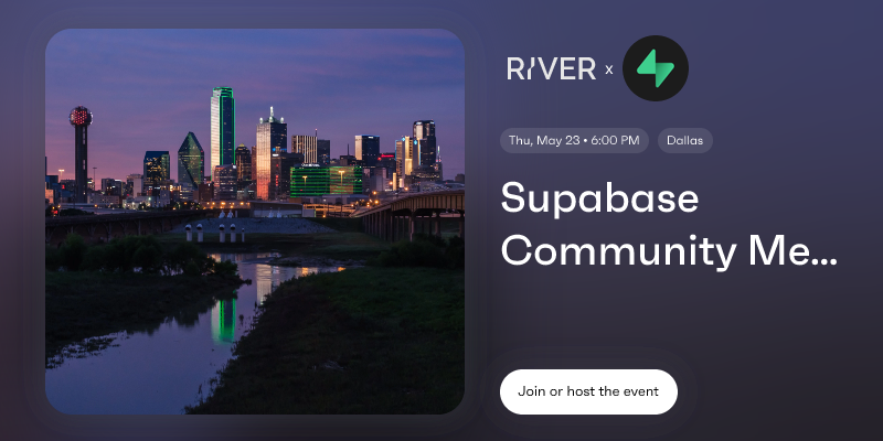 Supabase Community Meetup, Dallas, TX