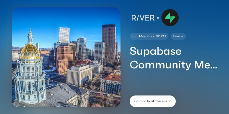 Supabase Community Meetup, Denver, CO