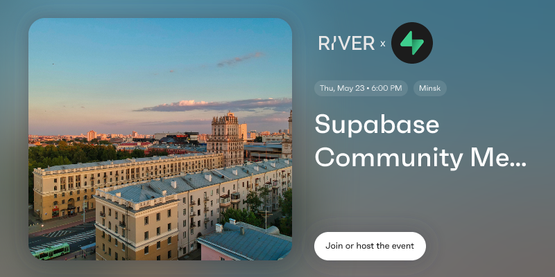 Supabase Community Meetup, Minsk, Belarus