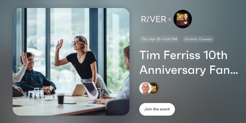 Tim Ferriss 10th Anniversary Fan Meetup, Victoria BC!