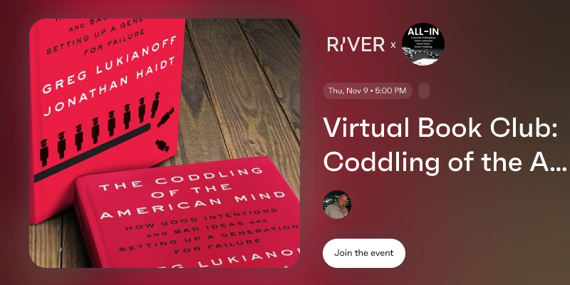 Virtual Book Club: Coddling of the American Mind