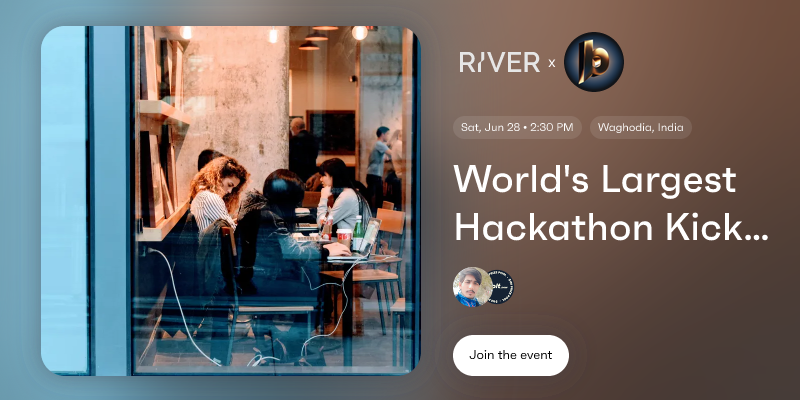 World's Largest Hackathon Kickoff Meetup:Vadodara,India